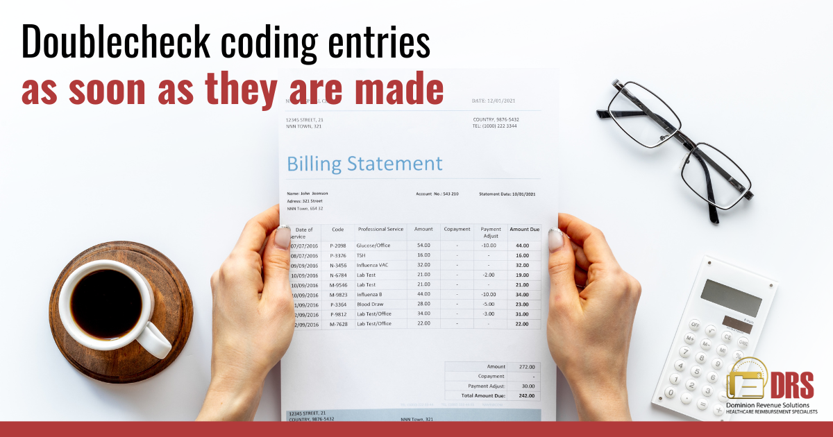 Always extensively check coding entries - Dominion Revenue Solutions, LLC